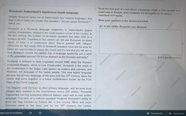 Risolto:Read the first part of a text about a language which is only ...
