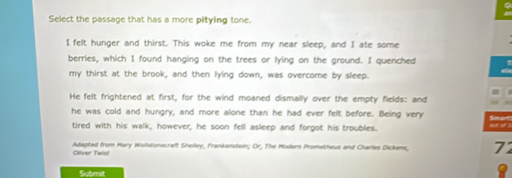 Solved: Select the passage that has a more pitying tone. I felt hunger ...