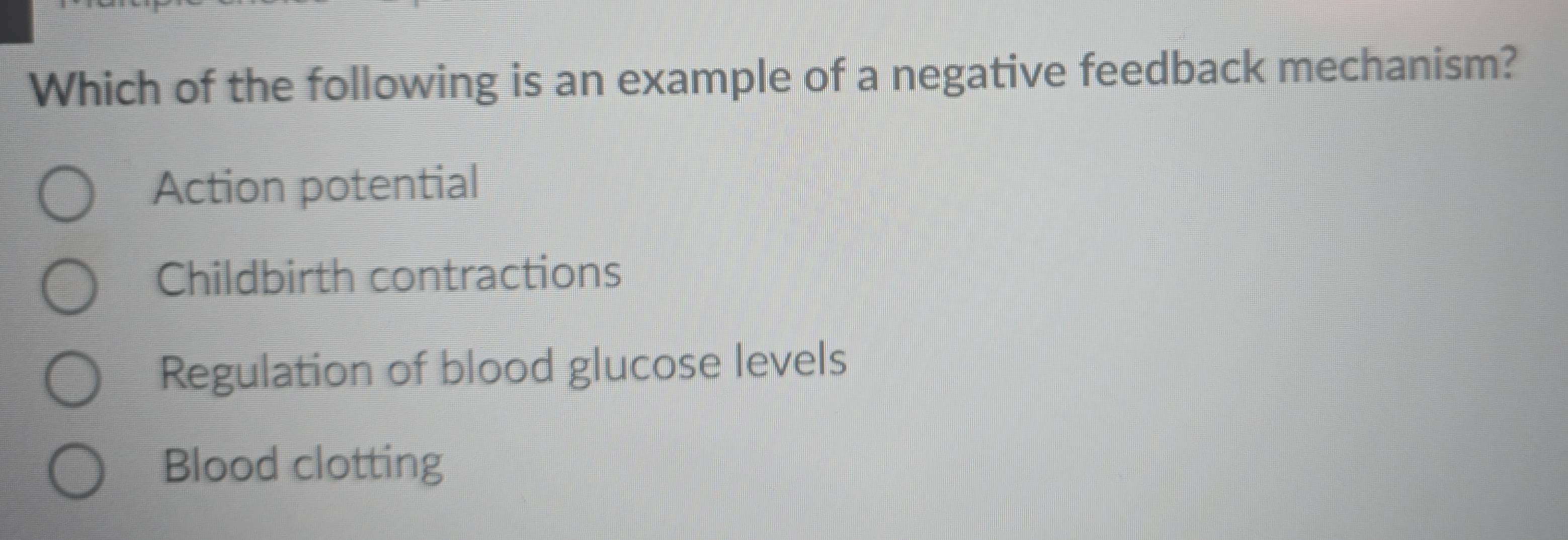 Solved: Which of the following is an example of a negative feedback ...