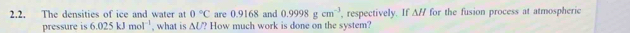 Solved: The densities of ice and water at 0°C are 0.9168 and 0.9998gcm ...