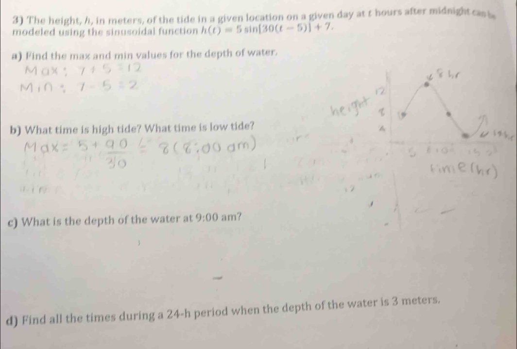 Solved: The height, h, in meters, of the tide in a given location on a ...