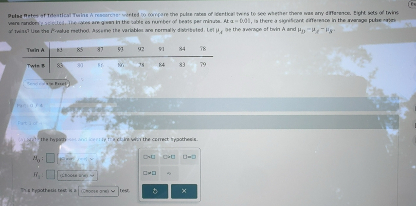 Solved: Es Pulse Rates of Identical Twins A researcher wanted to ...