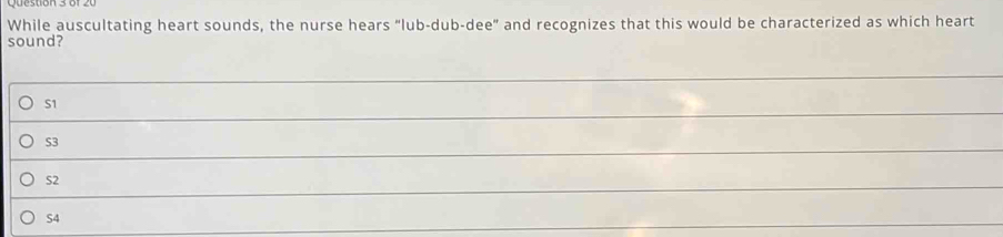 Solved: While auscultating heart sounds, the nurse hears “lub-dub-dee ...