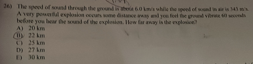 Solved: The speed of sound through the ground is about 6.0 km/s while ...