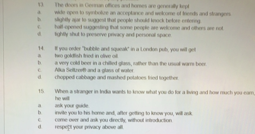 Solved: The doors in German offices and homes are generally kept a ...