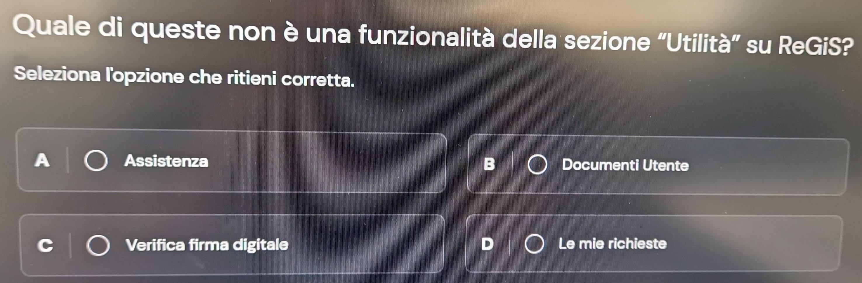 Risolto:Quale di queste non è una funzionalità della sezione "Utilità” su ReGiS? Seleziona l'opzi