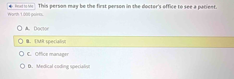 Solved: Read to Me This person may be the first person in the doctor's ...