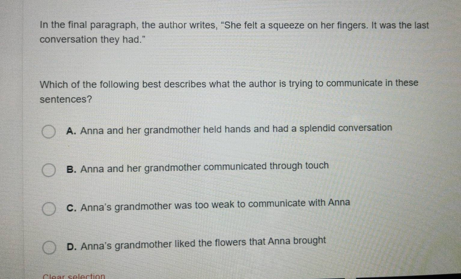 Solved: In the final paragraph, the author writes, “She felt a squeeze ...