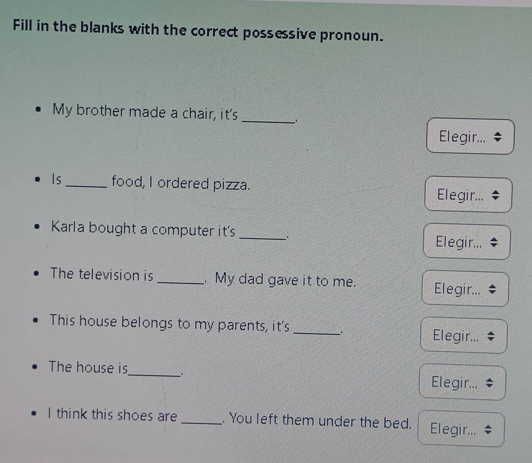 Resuelto:Fill in the blanks with the correct possessive pronoun. My ...