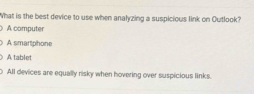Solved: What is the best device to use when analyzing a suspicious link ...