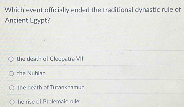 Solved: Which event officially ended the traditional dynastic rule of ...