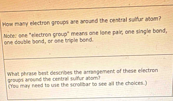 Solved: How many electron groups are around the central sulfur atom ...