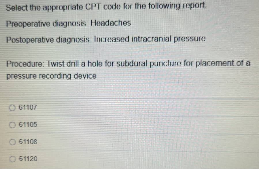 Solved: Select the appropriate CPT code for the following report ...