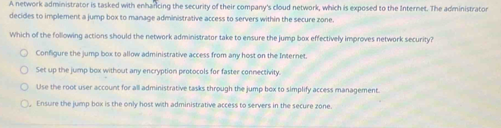 Solved: A network administrator is tasked with enhancing the security ...