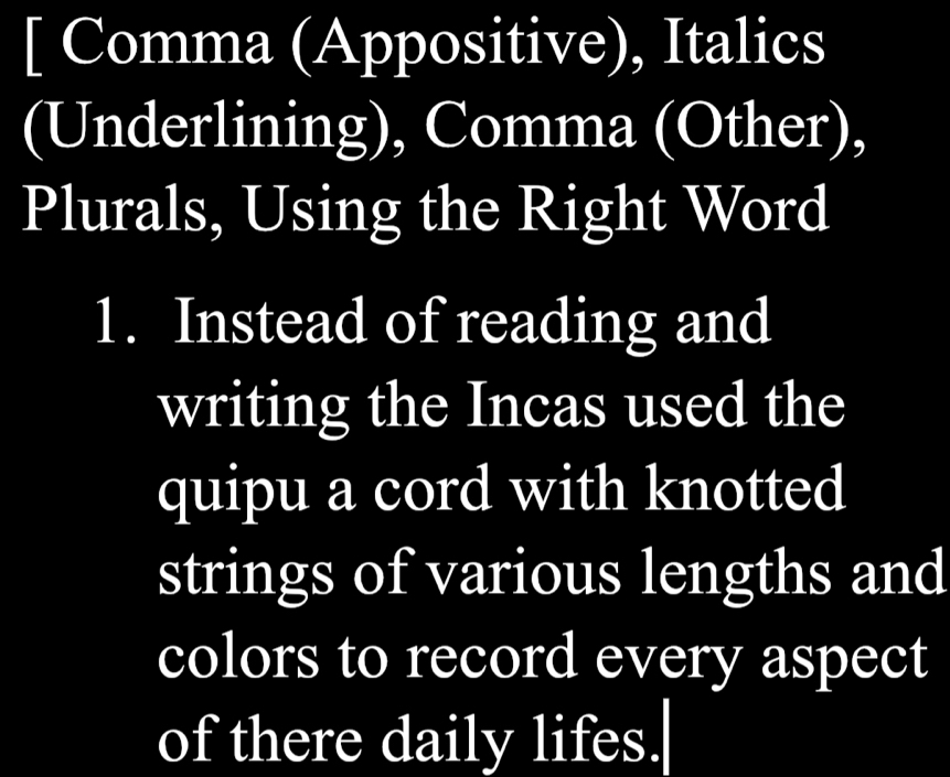 Comma (Appositive), Italics (Underlining), Comma (Other), Plurals ...