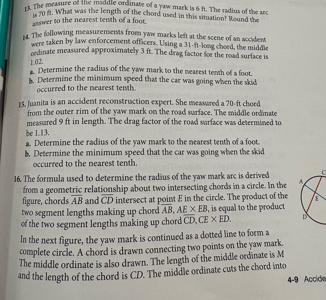 Gelöst:The measure of the middle ordinate of a yaw mark is 6 ft. The ...