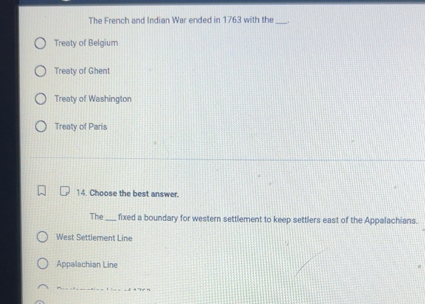 Solved: The French and Indian War ended in 1763 with the _. Treaty of ...