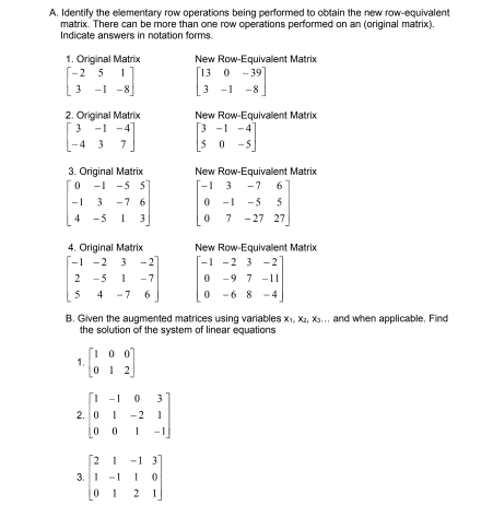 Solved: Identify the elementary row operations being performed to ...