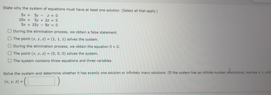 Solved: State why the system of equations must have at least one solution. (Select all that ...