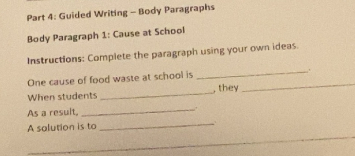 Giải quyết:Guided Writing - Body Paragraphs Body Paragraph 1: Cause at ...