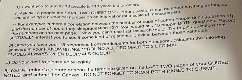 Solved: want you to survey 18 people (all 18 years old or older). 2 ...