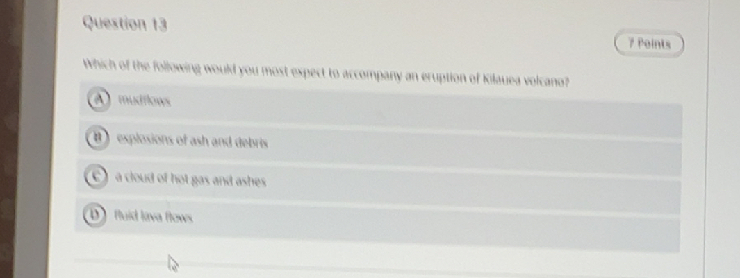 Solved: Which of the following would you most expect to accompany an ...