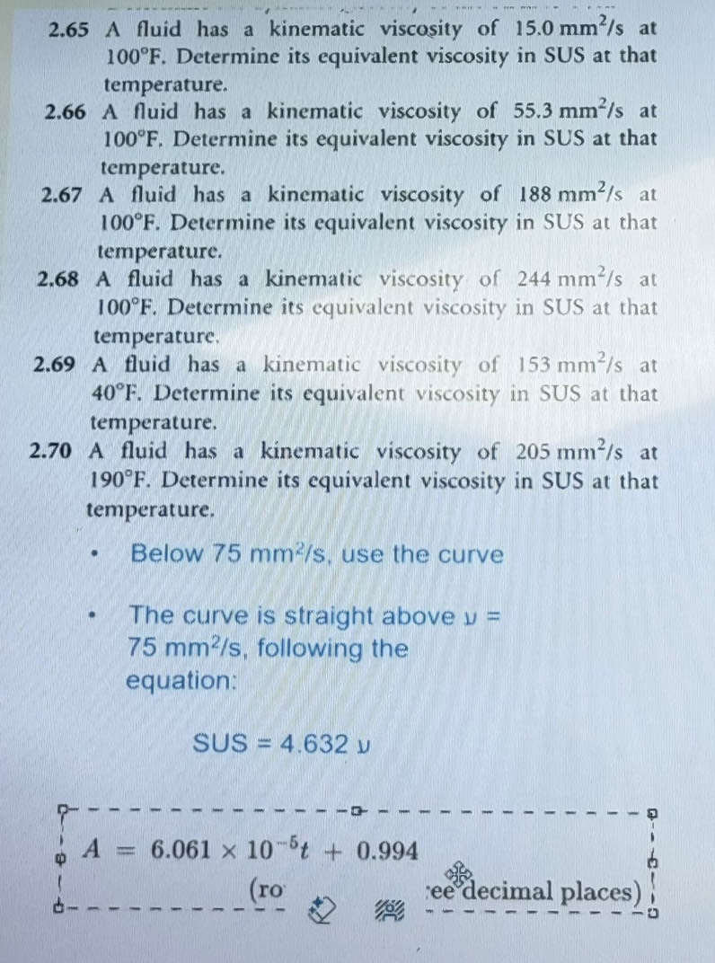Solved: 2.65 A fluid has a kinematic viscosity of 15.0mm^2/s at 100°F ...