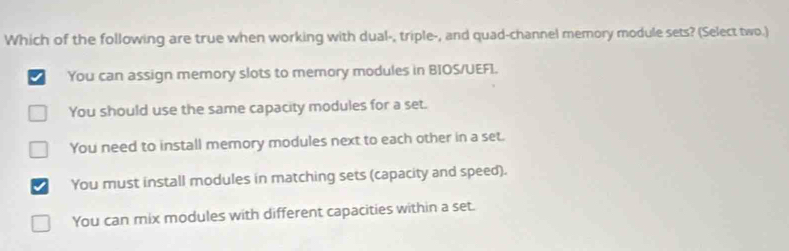 Solved: Which of the following are true when working with dual-, triple-, and quad-channel ...