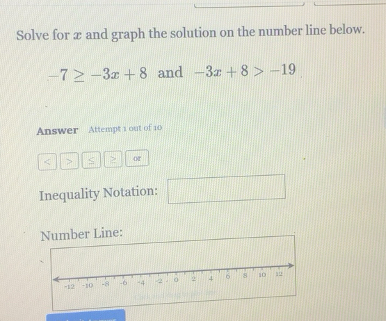 Solved: Solve for x and graph the solution on the number line below. -7 ...