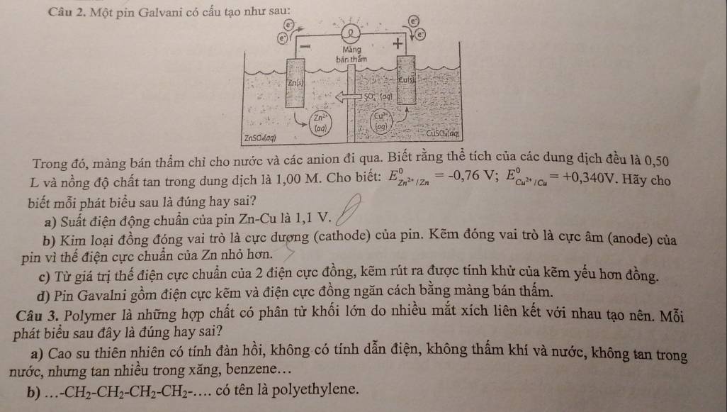 Giải quyết:Một pin Galvani có cấu Trong đó, màng bán thẩm chỉ cho nước ...