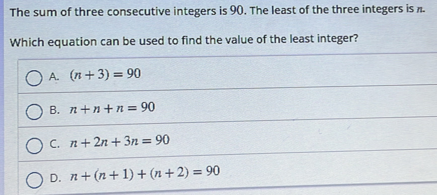 تم الحل:The sum of three consecutive integers is 90. The least of the ...