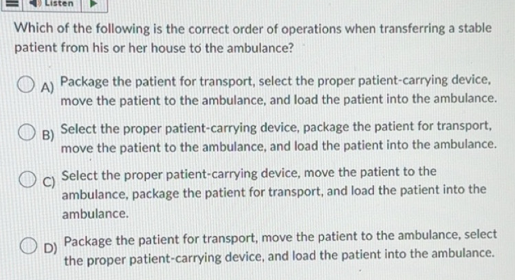 Solved: Listen Which of the following is the correct order of ...
