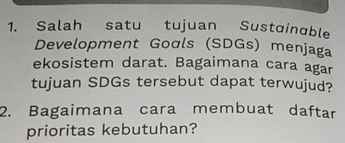 Telah dijawab:Salah satu tujuan Sustɑinɑble Development Goɑls (SDGs ...