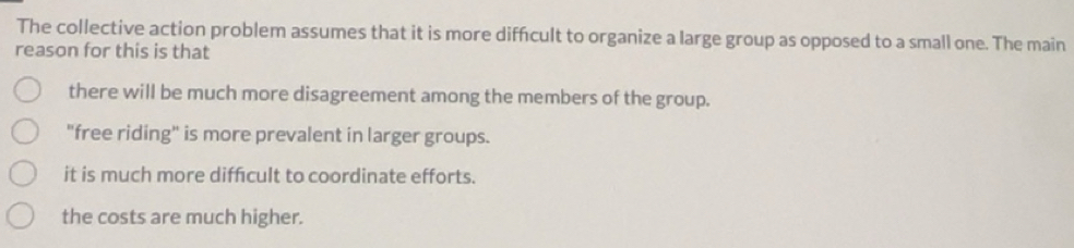 Solved: The collective action problem assumes that it is more diffcult ...