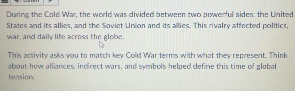 Solved: During the Cold War, the world was divided between two powerful ...