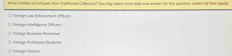 Solved: What entities encompass Non-Traditional Collectors? You may select more than one answer ...