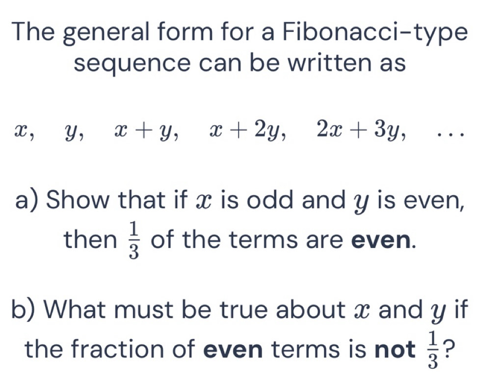 Solved: The general form for a Fibonacci-type sequence can be written ...