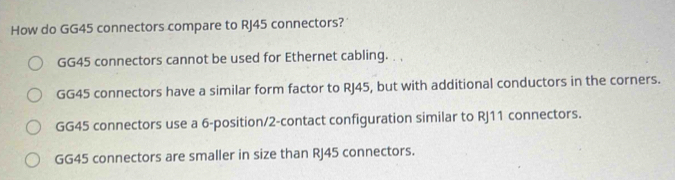 Solved: How do GG45 connectors compare to RJ45 connectors? GG45 ...