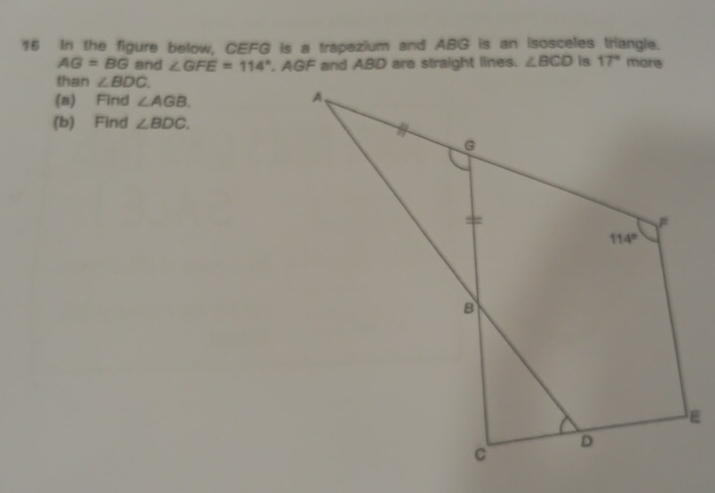Selesai:In the figure below, CEFG is a trapezium and ABG is an isosceles triangle. AG=BG and ∠ GFE