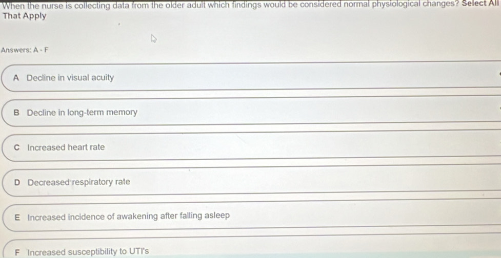Solved: When the nurse is collecting data from the older adult which ...