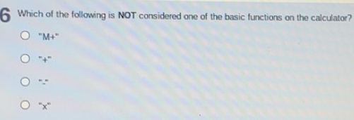 Solved: Which of the following is NOT considered one of the basic ...