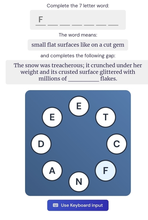 Solved: Complete the 7 letter word: F The word means: small flat ...