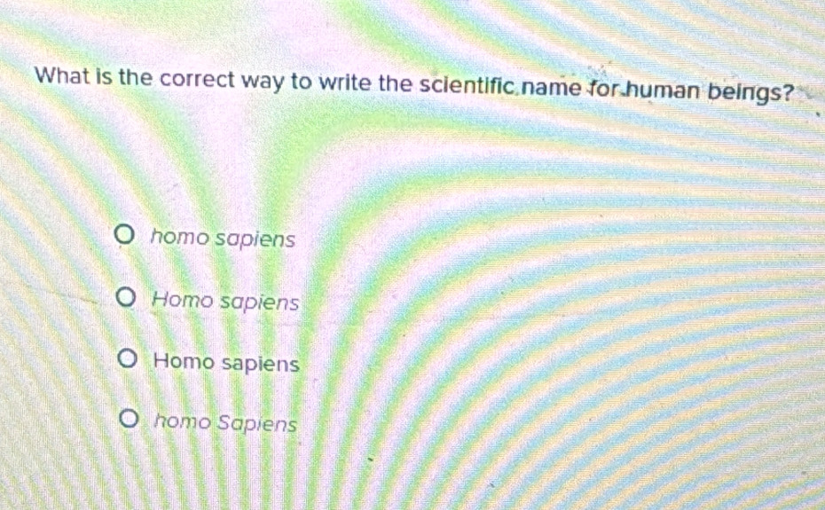 Solved: What is the correct way to write the scientific name for human ...