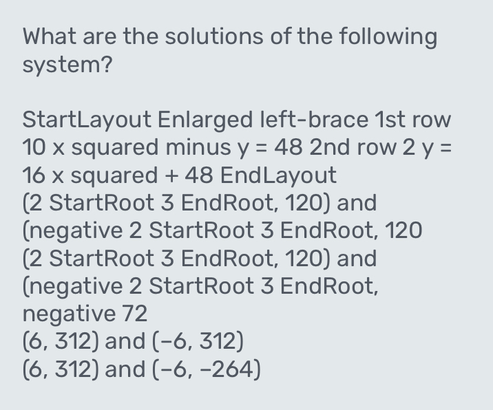 Solved: What are the solutions of the following system? StartLayout ...