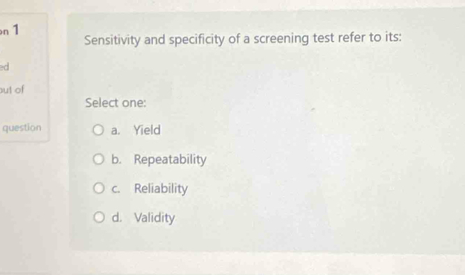 Solved: Sensitivity and specificity of a screening test refer to its ...