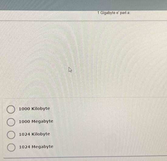 Risolto:Gigabyte e' pari a: 1000 Kilobyte 1000 Megabyte 1024 Kilobyte ...