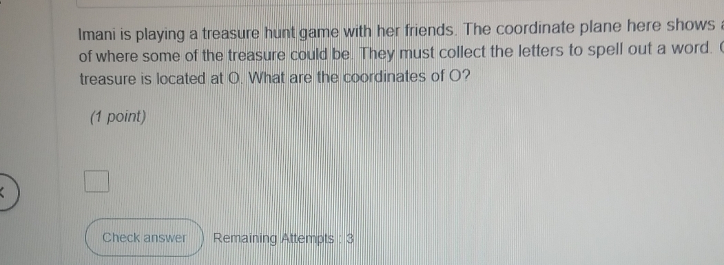 Solved: lmani is playing a treasure hunt game with her friends. The ...