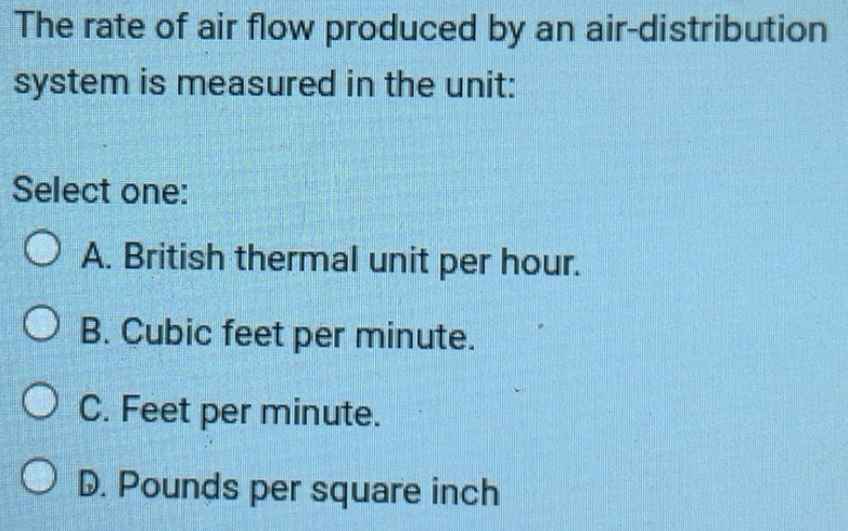 Solved: The rate of air flow produced by an air-distribution system is ...