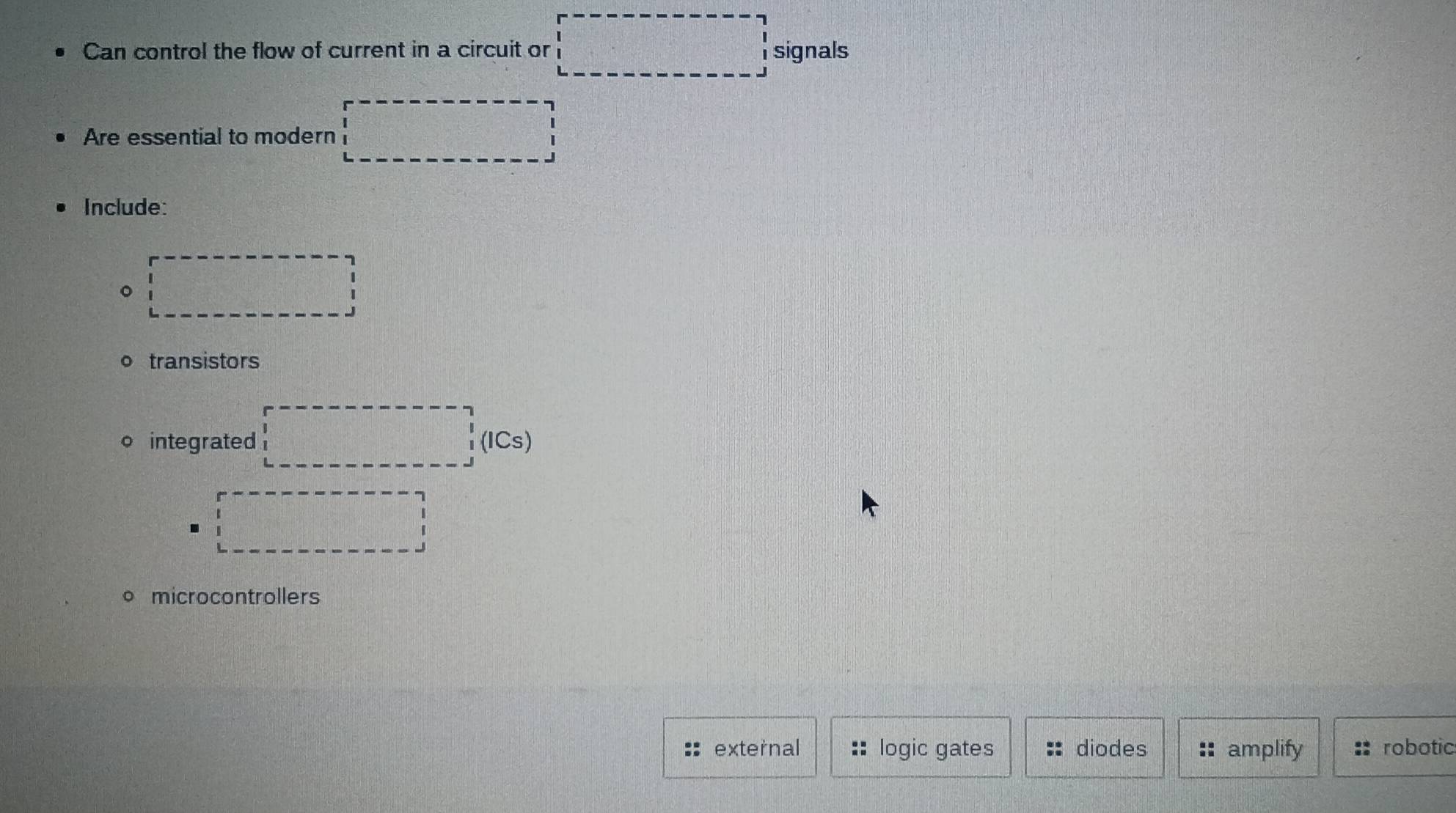 Solved: Can control the flow of current in a circuit or signals Are ...