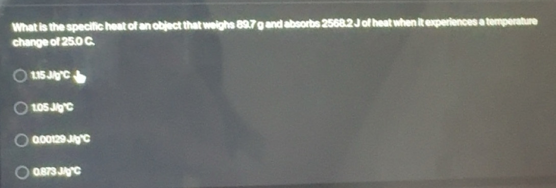 Solved: What is the specific heat of an object that weighs 89.7 g and ...